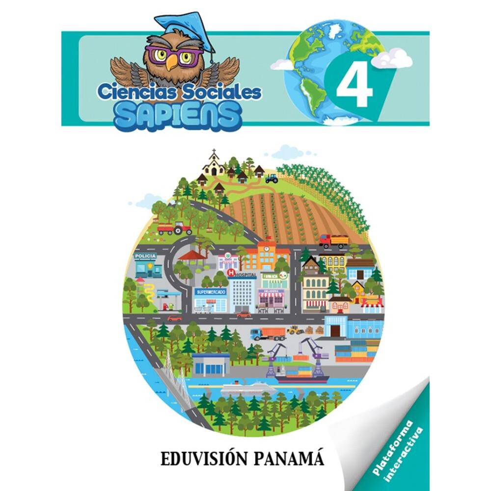 Libro Eduvisión Text Ciencias Sociales Sapiens 4 | Titan.com.pa